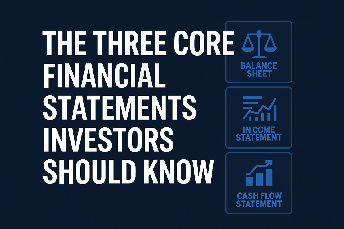 The Three Core Financial Statements Investors Should Know